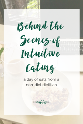 A Peak Inside a Day of Intuitive Eating From a Non Diet Dietitian